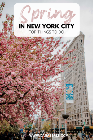 6 Charming Things to do in NYC In Spring - Dana Berez