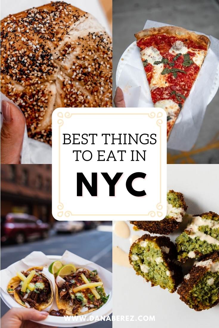 10 Best Things to Eat in NYC | Must Try Foods - Dana Berez