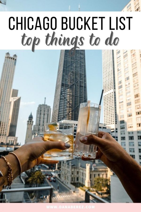 Ultimate Chicago Bucket List You'll Want to Steal - Dana Berez